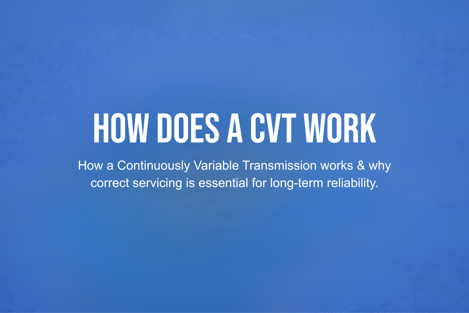 How does a CVT work? | CVT NZ